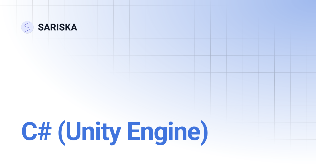 C# (Unity Engine) | SARISKA