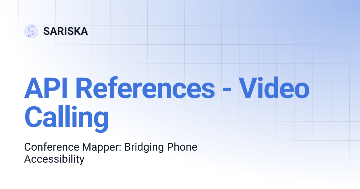 API References - Video Calling | SARISKA
